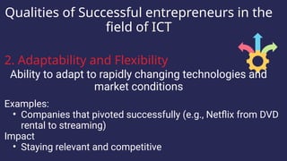 Grade 7 ICT - Qualities of Successful entrepreneurs in the field of ICT ...