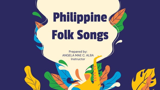 MUSIC 7 | Lesson 1: PHILIPPINE FOLK SONG | PPTX