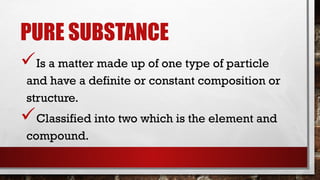 Grade 7 Pure substance and mixture.pptx