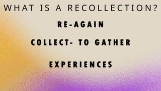 Grade Seven Spiritual Recollections.pptx