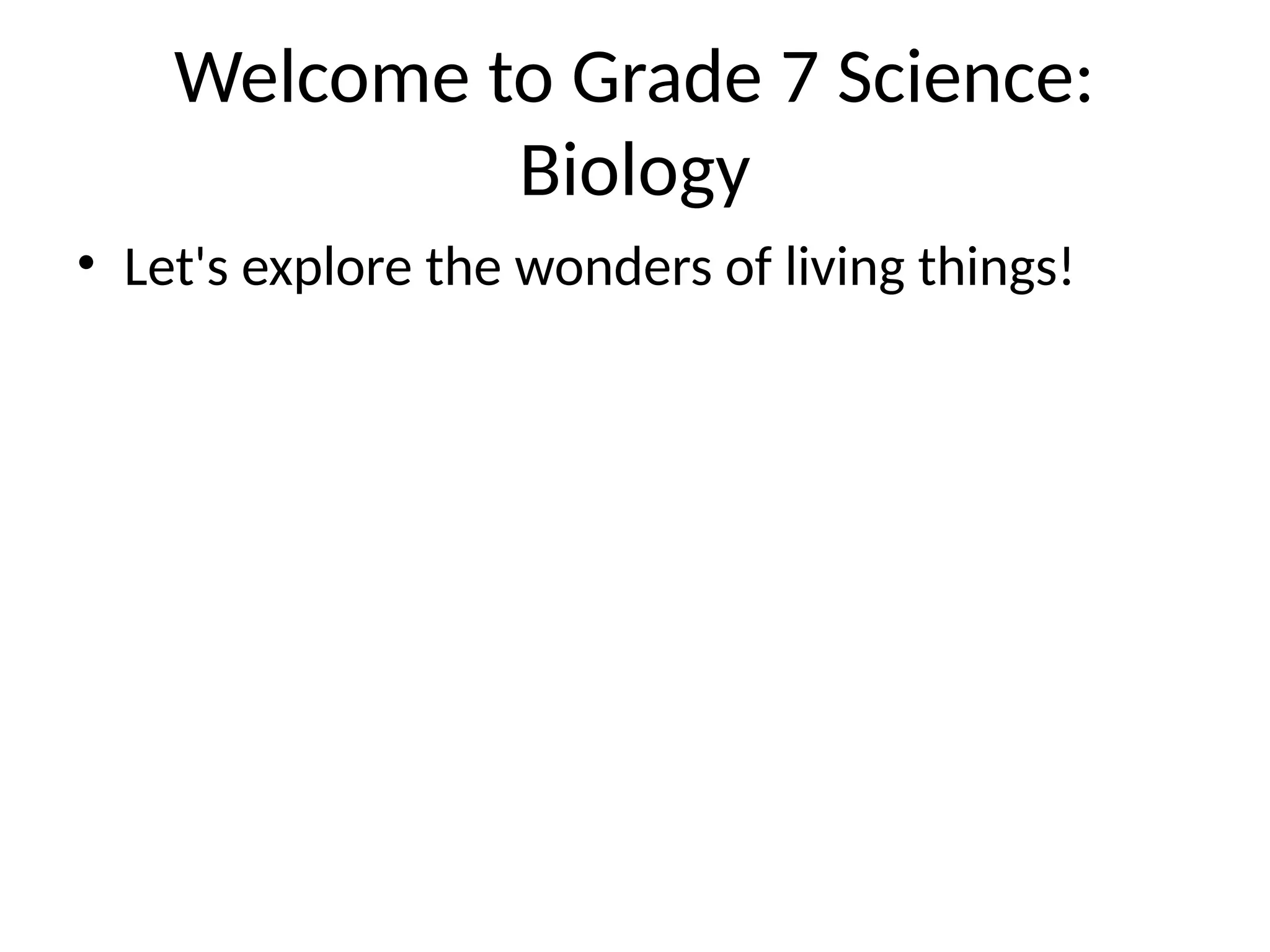 Grade7_Science_Biology.Powerpoint Presentation | PPTX