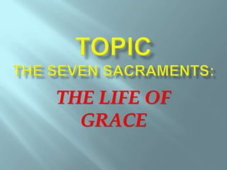 Grade 7 The Seven Sacraments.pptx