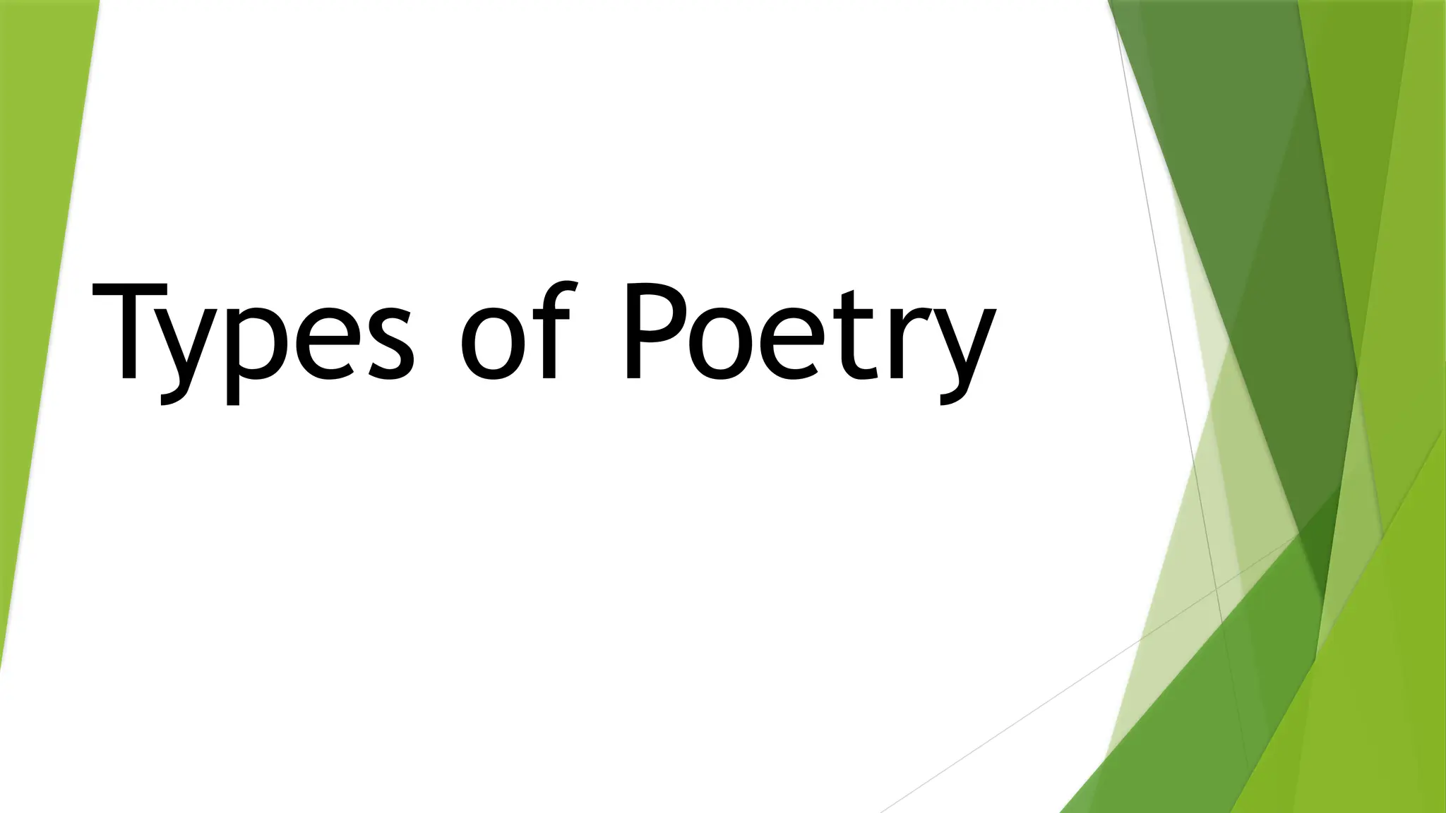 Grade 7 Types of Poetry, ELements of Poetry and Purpose of the Author.pptx