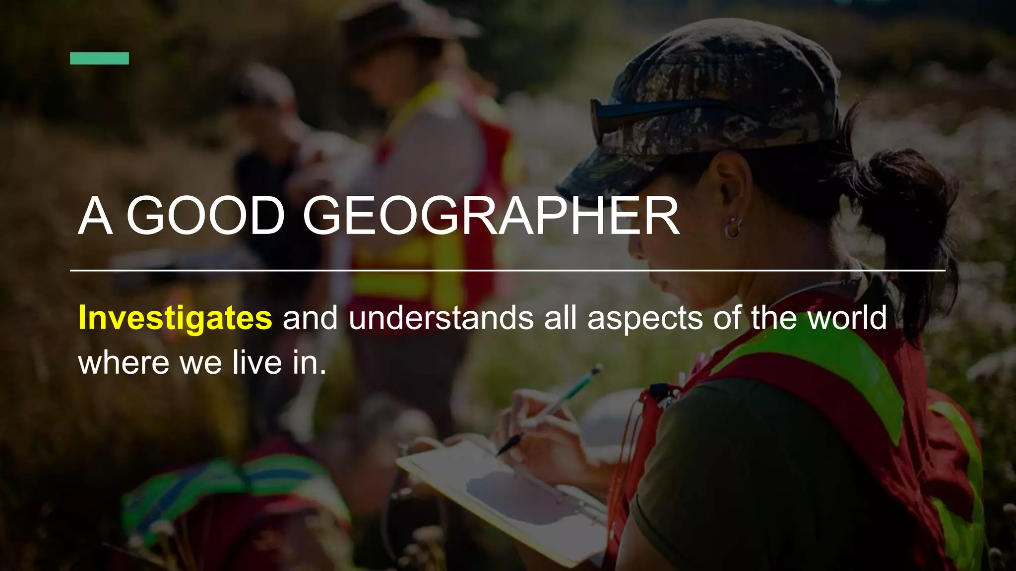 Grade 7 What Is A Geographer | PPTX