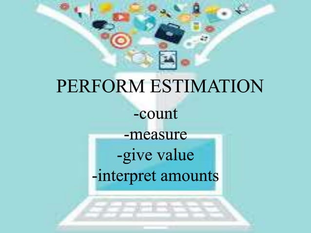 Perform Estimation and Calculation | PPTX