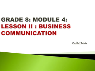 Module 4-Grade 8 business communication | PPTX
