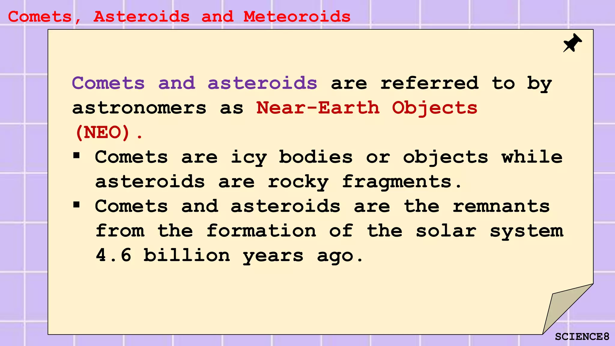 GRADE8_COMETS, METEORS, ASTEROIDS.pptx