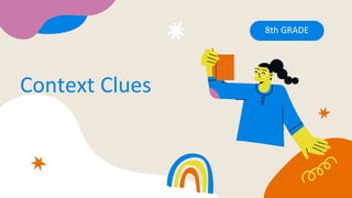 GRADE 8 CONTEXT CLUES.pptx
