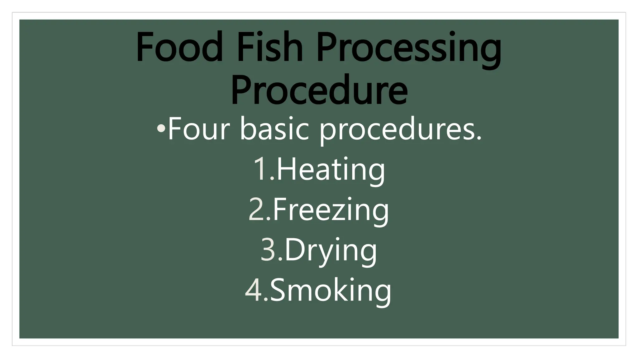 GRADE 8 fish food processing procedure.pptx