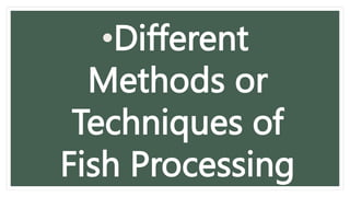 GRADE 8 fish food processing procedure.pptx