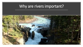 Grade 8 importance of river | PPTX
