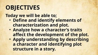 Grade 8 Lesson 1 Characterization and Plot.pptx