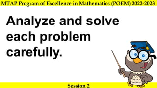 Program of Excellence in Mathematics (POEM) Grade 8 Session 2 | PPTX