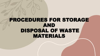PROCEDURES FOR STORAGE OF WASTE MANAGEMENT | PPTX
