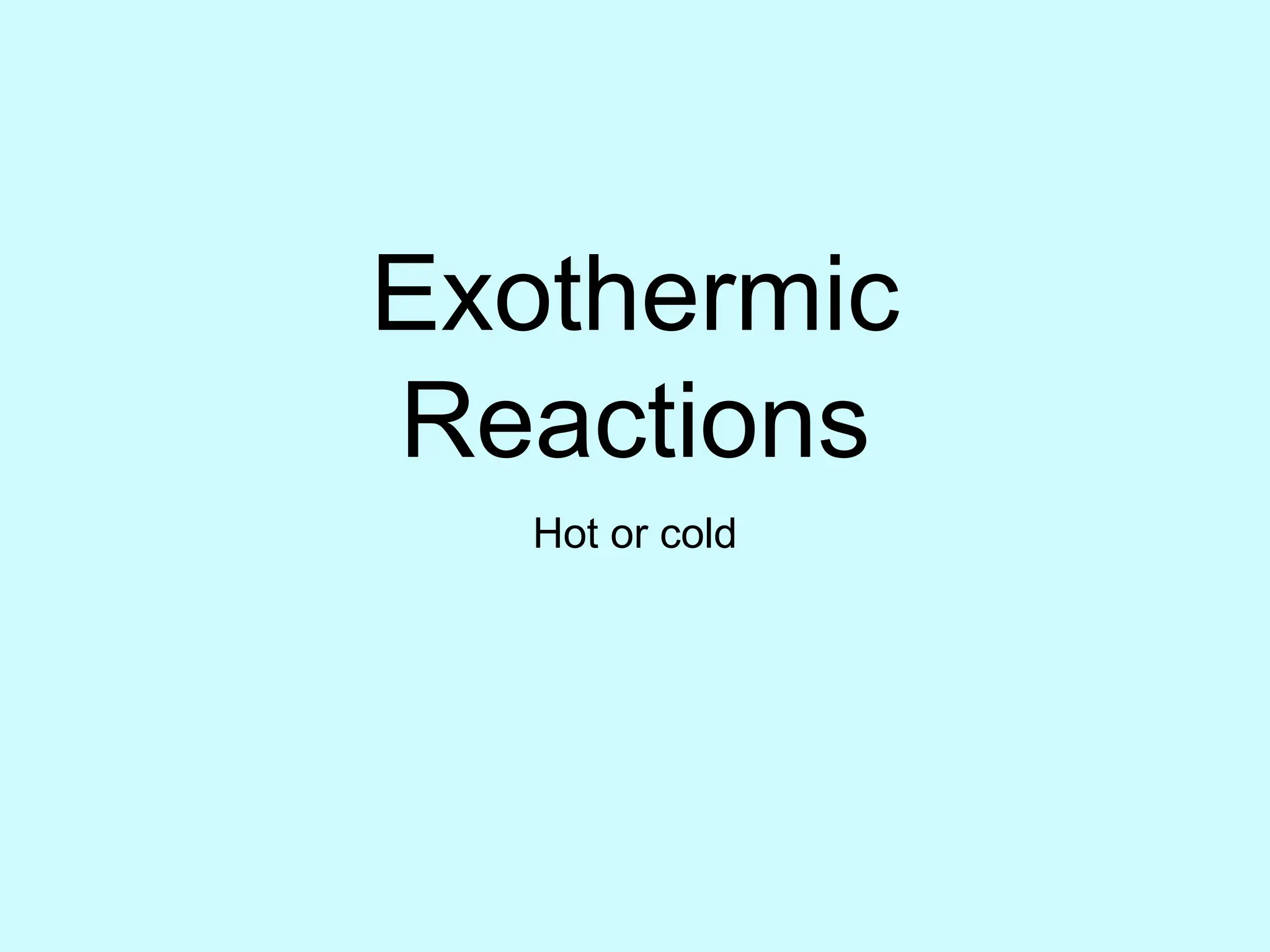 exothermic and endothermic reactions ppt | PPT