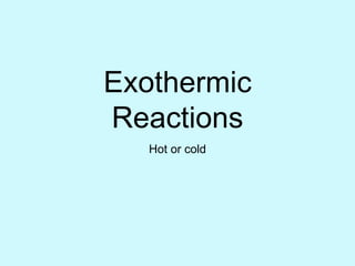 exothermic and endothermic reactions ppt | PPT