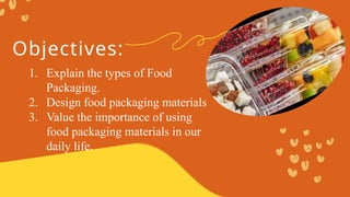 Grade 9 - Lesson 4.5 Packaging Materials.pptx