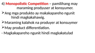 Grade 9-Q2-M4-Ang pamilihan at iba't ibang istraktura nito.pptx