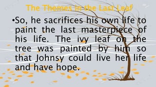 Grade 9 - The Last Leaf.pptx