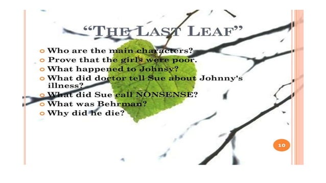 Grade 9 - The Last Leaf.pptx | Gardening | Home & Garden