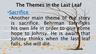 Grade 9 - The Last Leaf.pptx