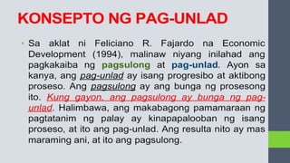 Grade 9 4th- KONSEPTO NG pag-unlad AT PAGSULONG.pptx