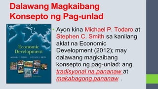 Grade 9 4th- KONSEPTO NG pag-unlad AT PAGSULONG.pptx