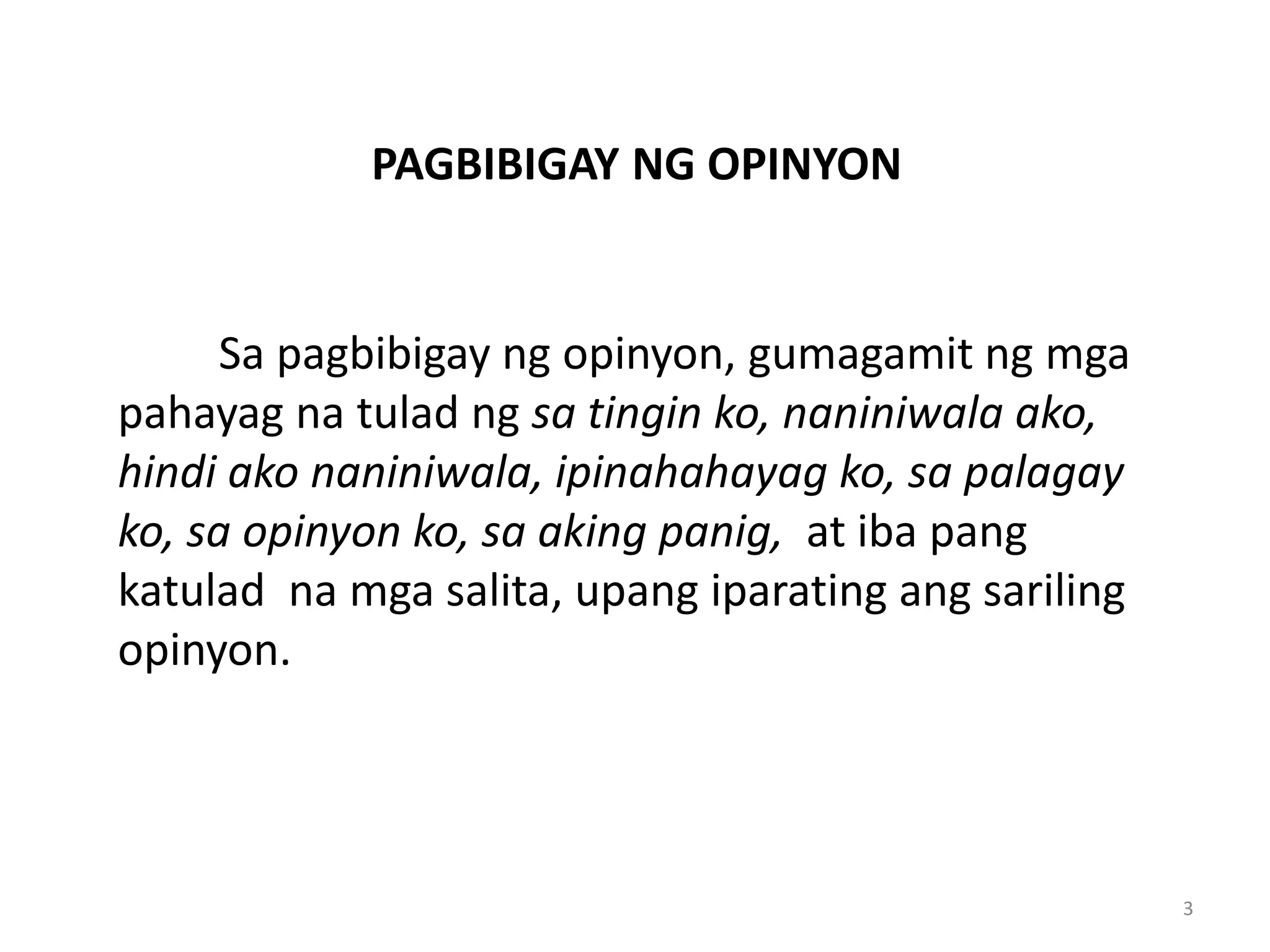 Grade 9 aralin 2 pagbibigay ng opinyon (1) | PPTX