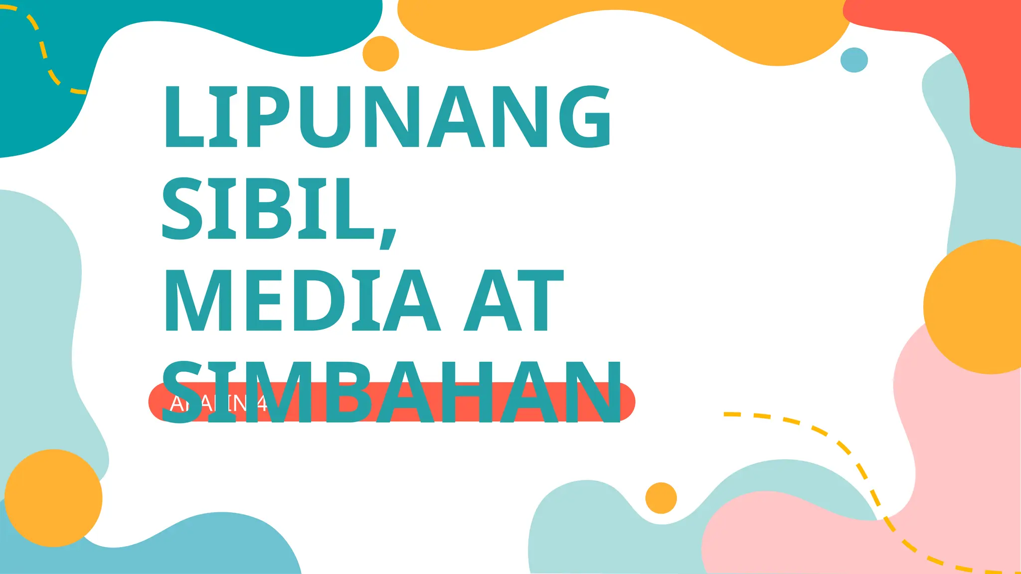 GRADE 9 ARALIN 4 LIPUNANG SIBIL, MEDIA AT SIMBAHAN.pptx