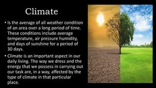 Grade 9 Different Factors Affecting Climate.pptx