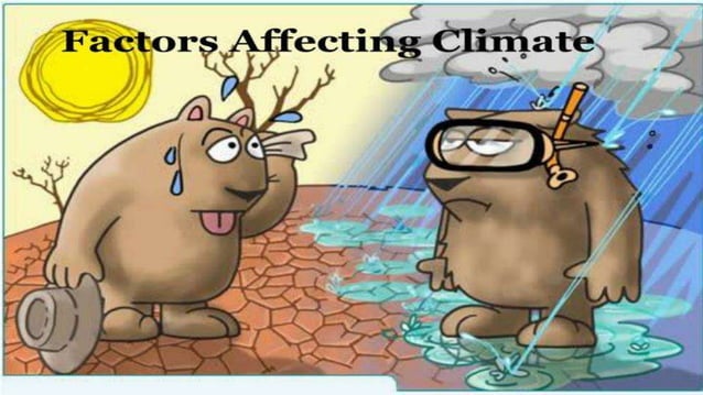 Grade 9 Different Factors Affecting Climate.pptx