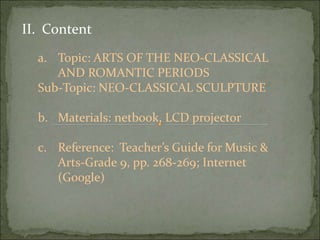 Grade 9 lecture neo classical and romantic period arts | PPT