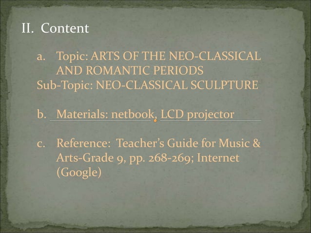 Grade 9 lecture neo classical and romantic period arts | PPT
