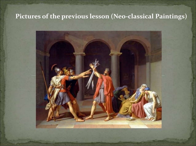 Grade 9 lecture neo classical and romantic period arts | PPT