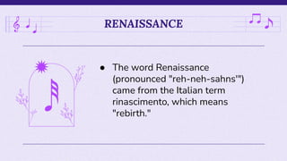 GRADE 9 LESSON 2 Renaissance musical elements, themes, and moods ...