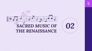 GRADE 9 LESSON 2 Renaissance musical elements, themes, and moods present in Renaissance music | PDF