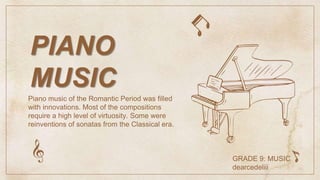 GRADE 9 MUSIC ROMANTIC MUSIC.asdfghjkcvbnm | PPTX