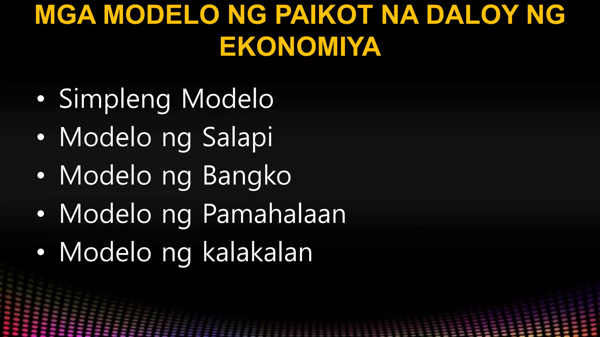 grade 9 Paikot na daloy ng ekonomiya.pptx