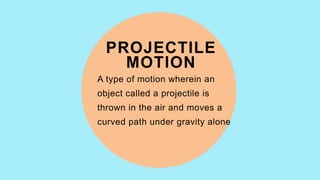 Projectile Motion || Grade 9 Physics || K to 12 Science | PPTX