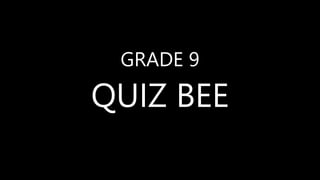 GRADE 9 QUIZ BEE.pptx