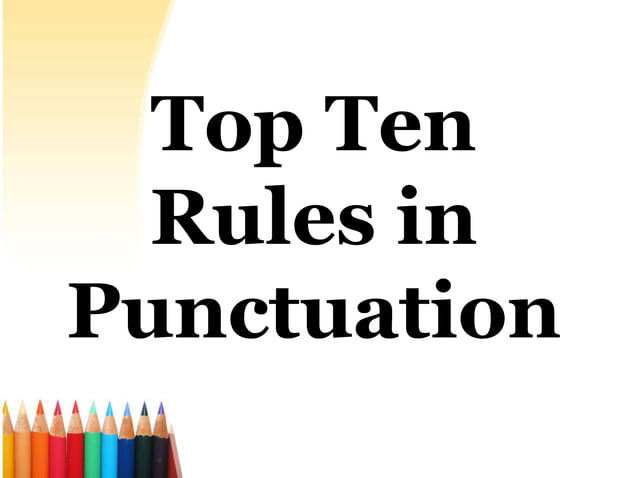 Rules in Capitalization and Punctuation | PPTX