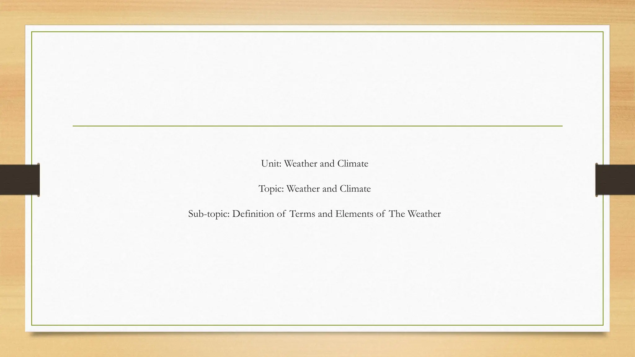 Grade 9 – Social Studies - Weather and Climate 1 - Definition n ...