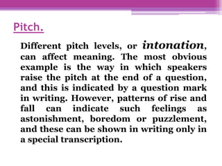 Grade 9 Prosodic Features of Speech (Suprasegmental Phonology) | PPTX