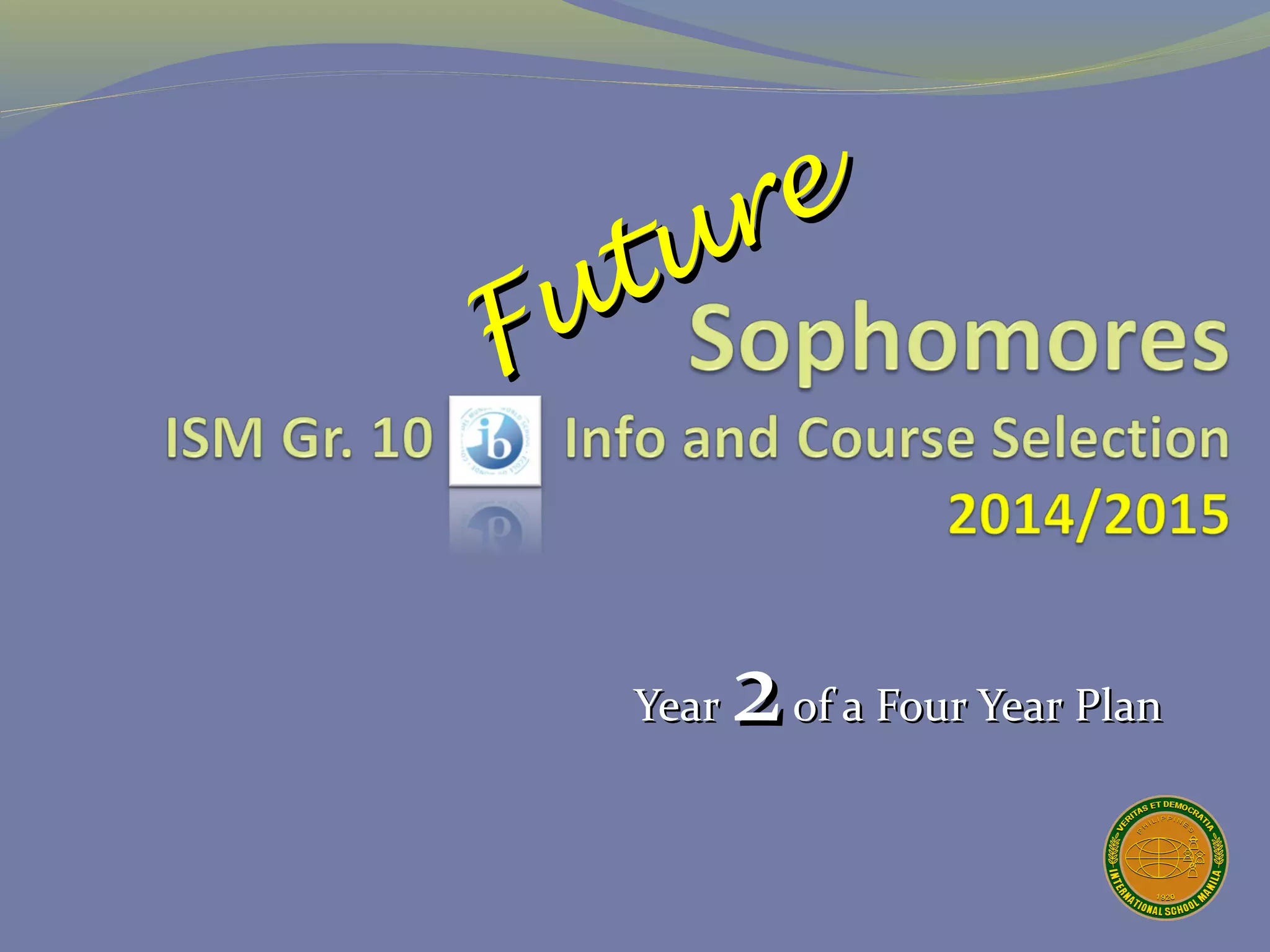 Grade 9 to 10 course selection info for students & parents 2014 2015 | PPT