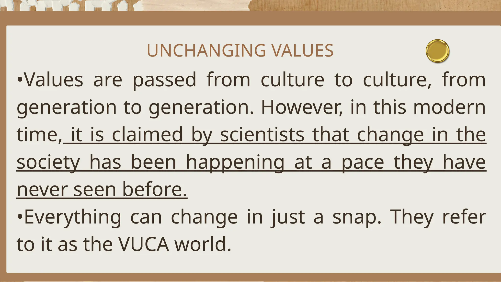 GRADE9_unchangingvaluesinthevucaworld.pptx