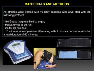 Grade 2 muscle injuries treatment with Cryo Mag | PPT