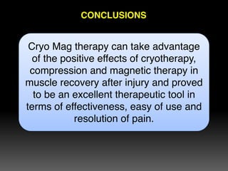 Grade 2 muscle injuries treatment with Cryo Mag | PPT