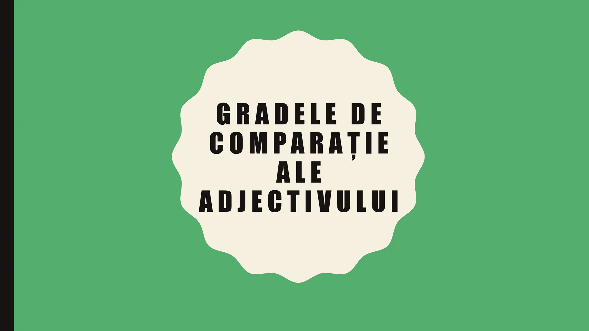 gradele_de_comparatie_ale_adjectivului (1).pptx