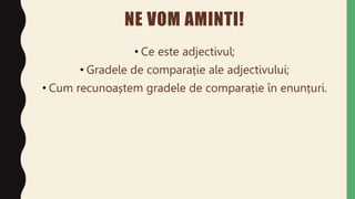gradele_de_comparatie_ale_adjectivului (1).pptx