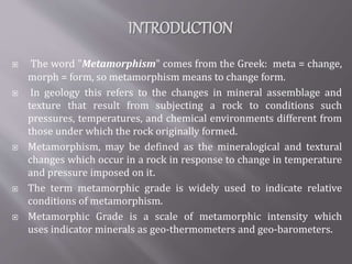 Grades of metamorphism | PPTX